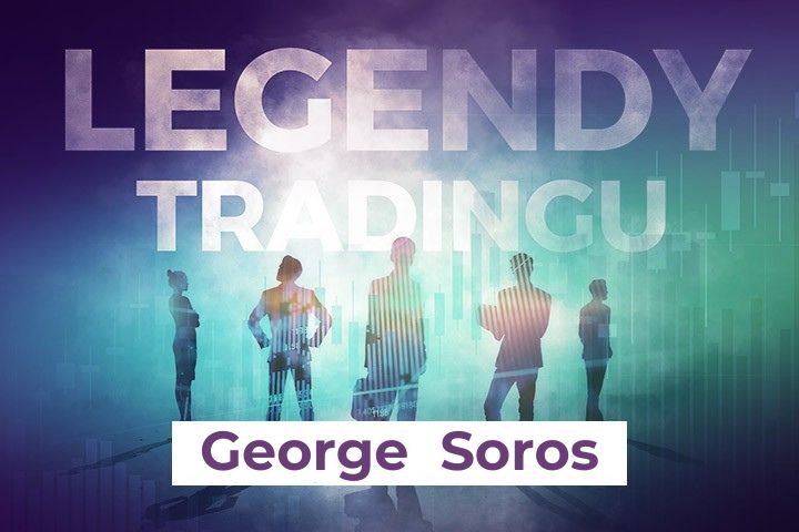 Legendy tradingu (5. díl): George Soros - Příběh tradera, který zlomil ...
