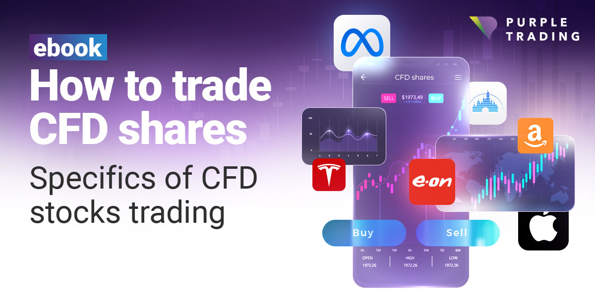 How to trade CFD shares? - Purple Trading